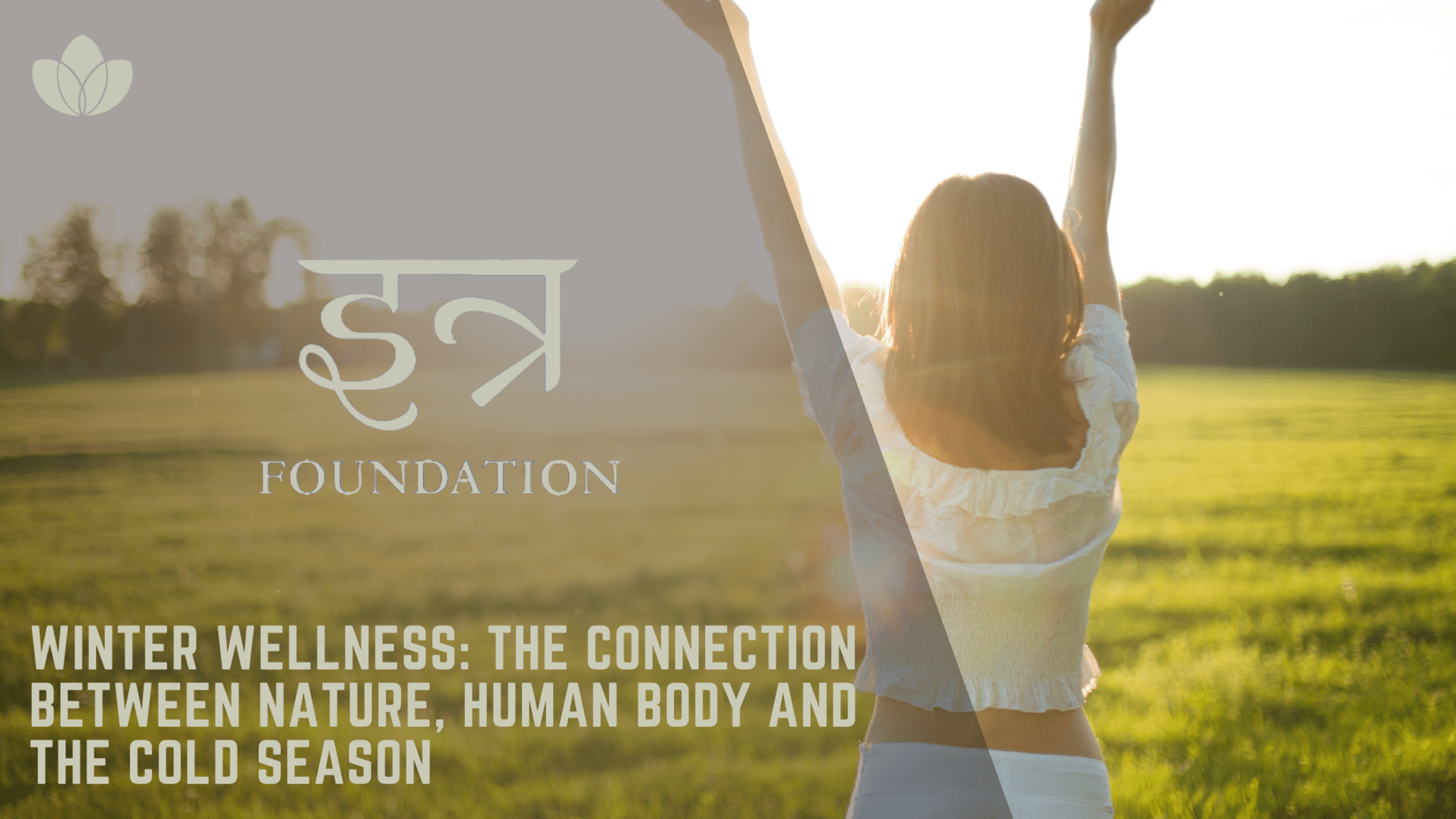 Winter Wellness: The Connection Between Nature, Human Body, and the ...
