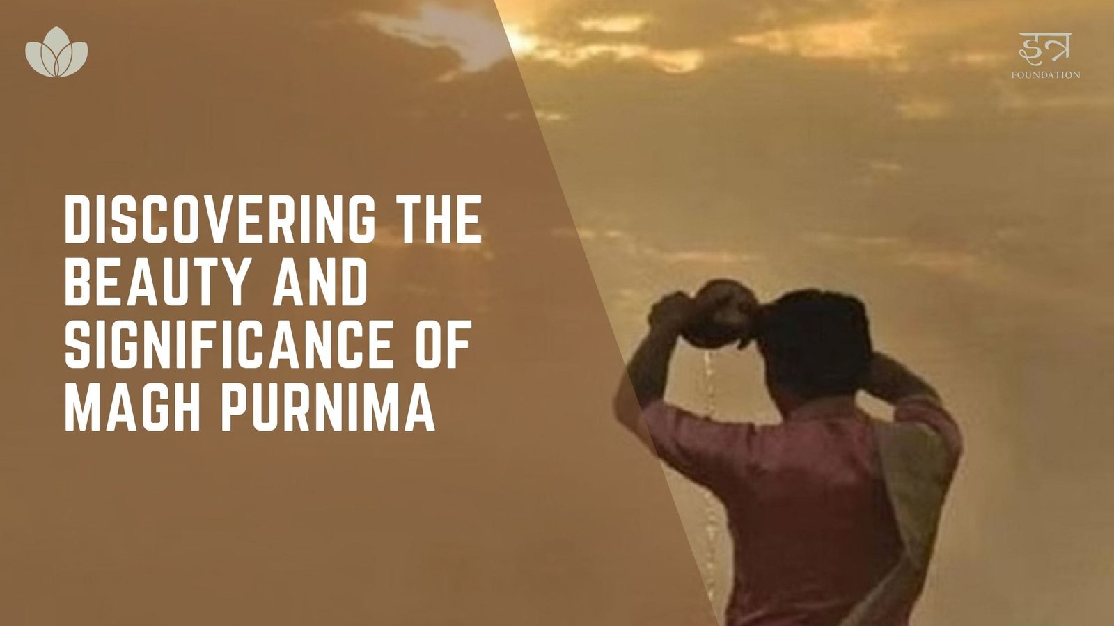Discovering the Beauty and Significance of Magh Purnima - Itra Foundation